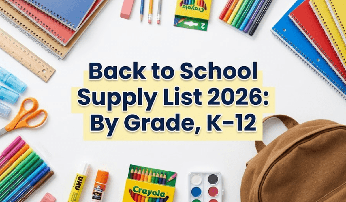 Back to School Supply List 2026: By Grade, Kindergarten Through 12th